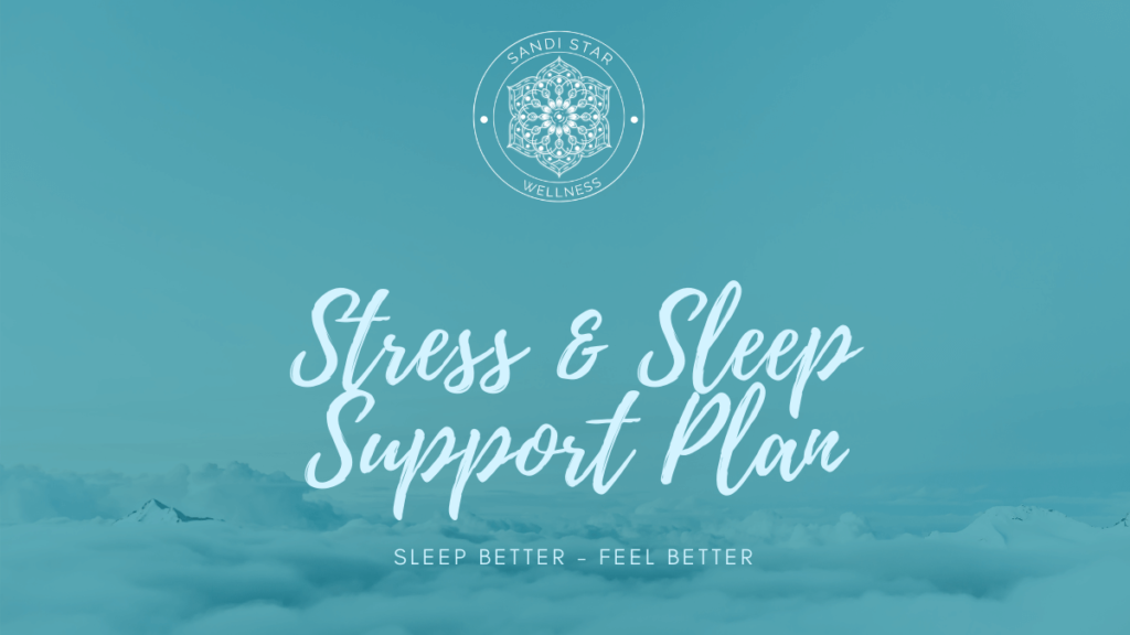 Stress & Sleep Support Plan - Sandi Star